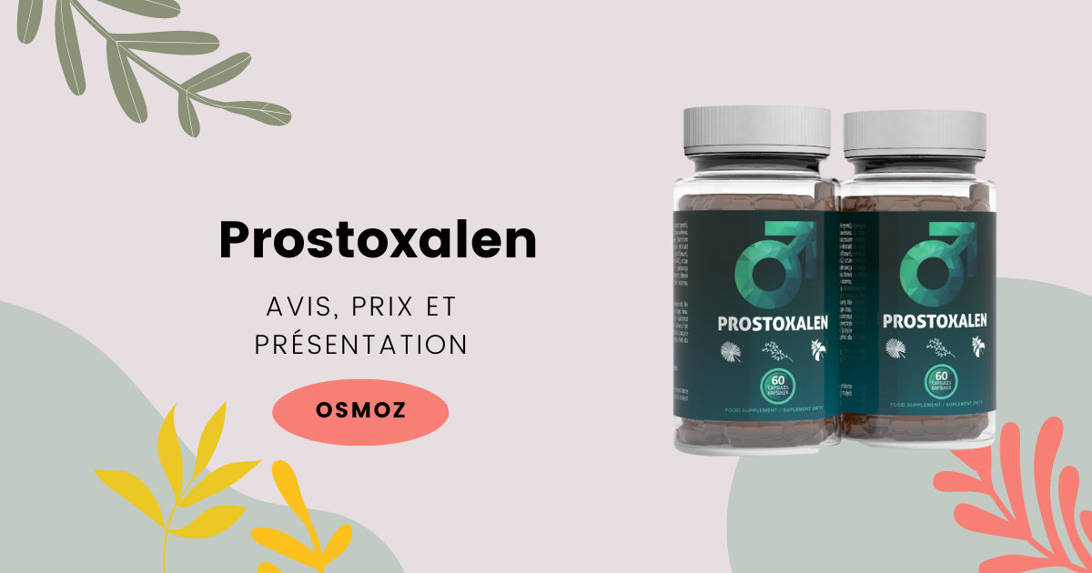 Prostoxalen avis : La solution naturelle aux problèmes de prostate