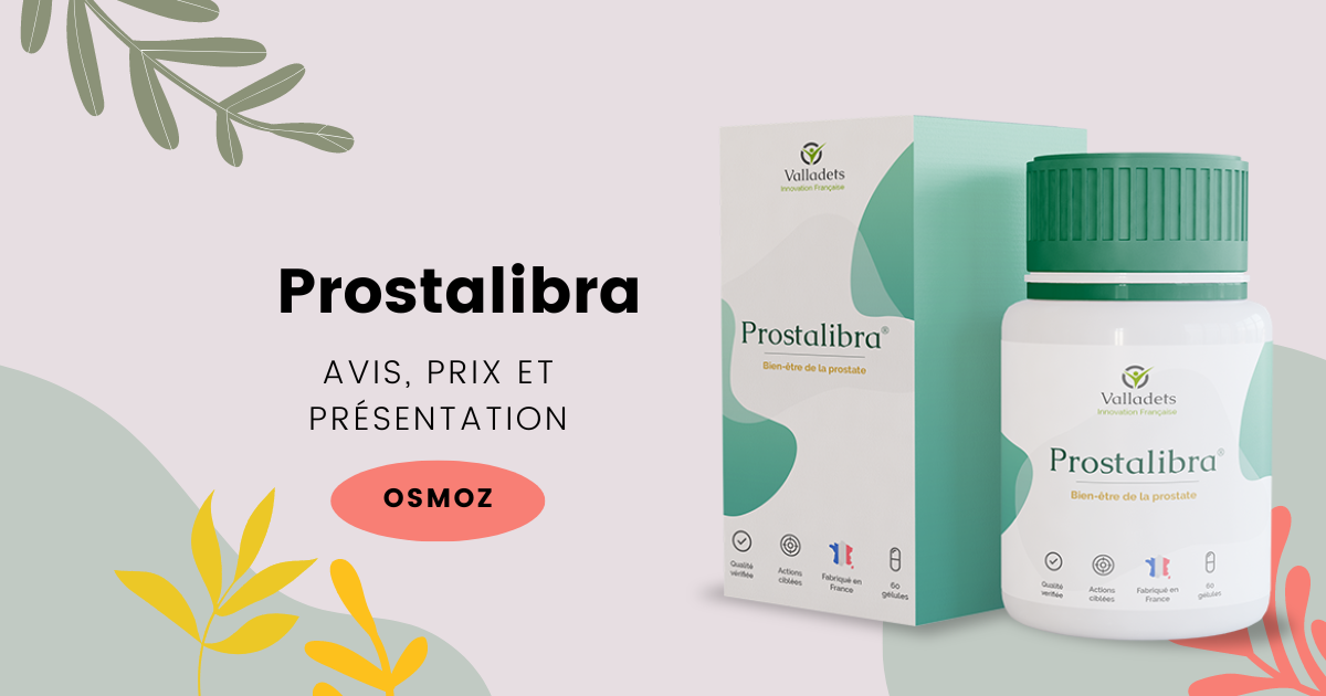 Avis sur Prostalibra : une solution naturelle pour la santé prostatique