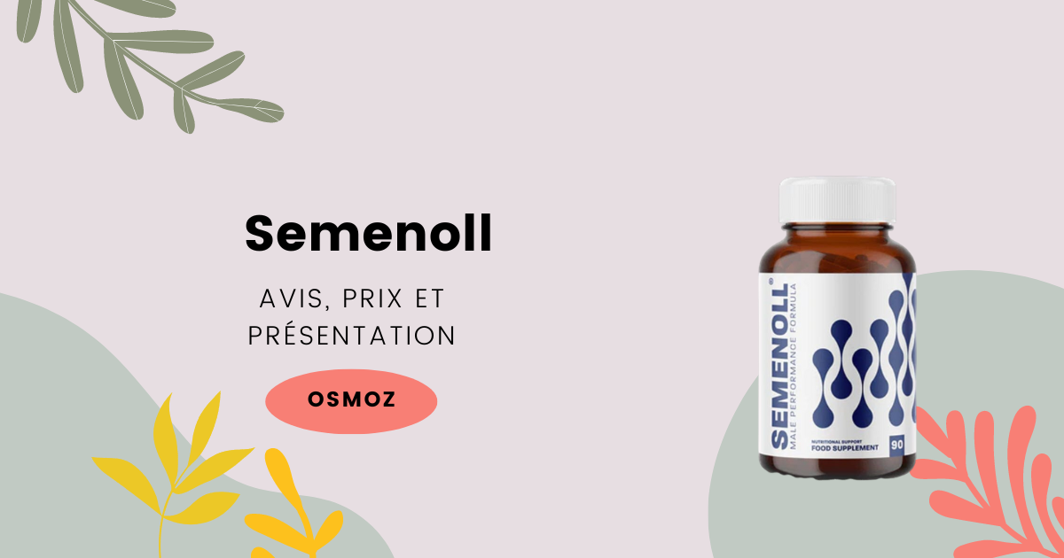 Semenoll avis : un complément naturel pour la santé sexuelle